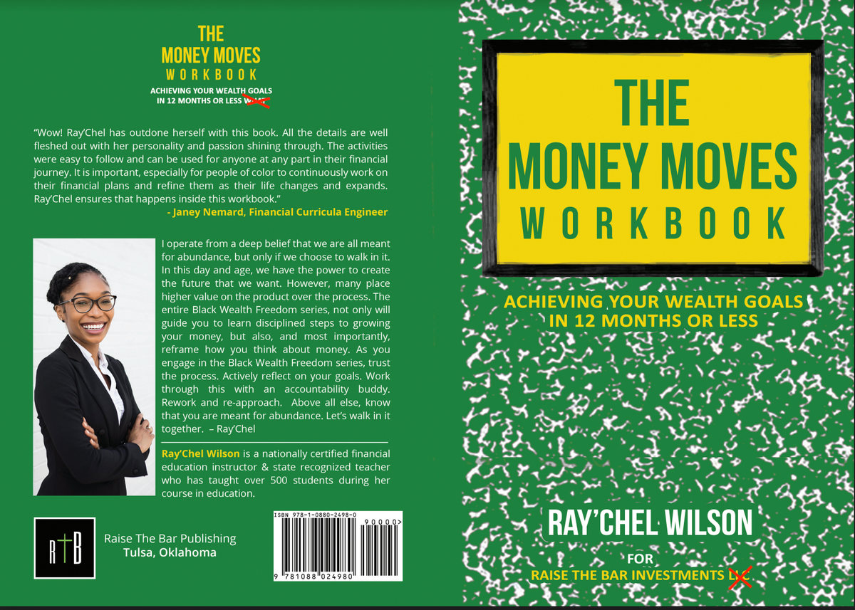 The Money Moves Workbook: Achieving Your Wealth Goals in 12 Months or ...